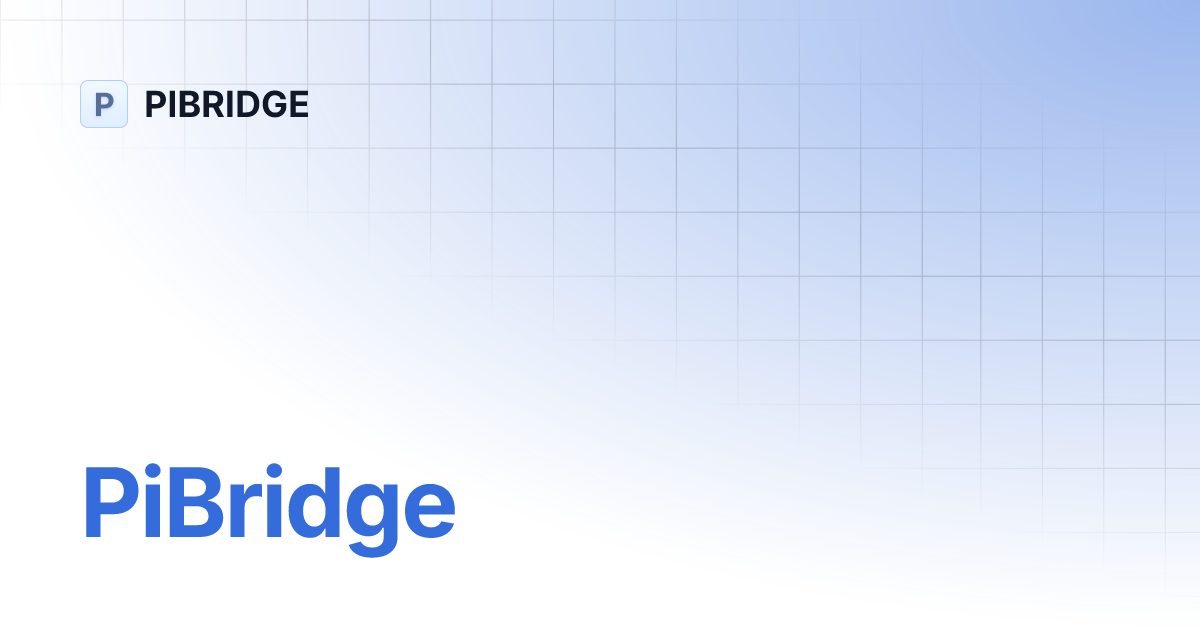 PiBridge | PIBRIDGE